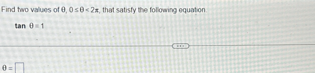 Solved Find Two Values Of θ0≤θ 