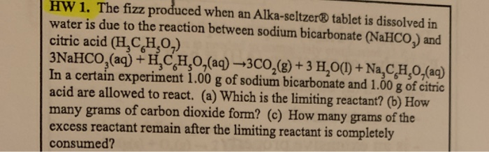 Solved HW 1. The fizz produced when an Alka-seltzer® tablet | Chegg.com
