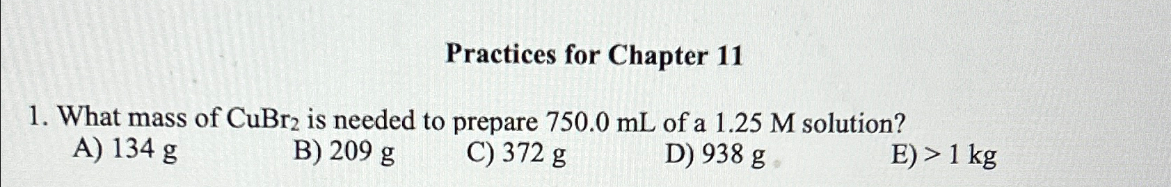 Solved Practices for Chapter 11What mass of CuBr2 ﻿is needed | Chegg.com