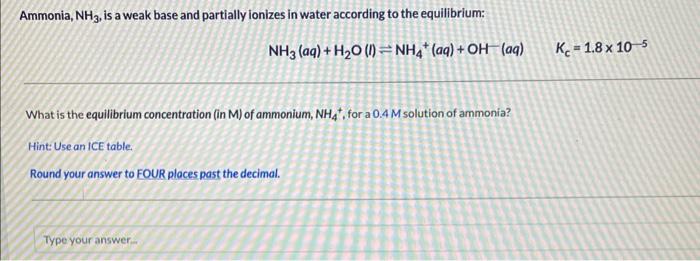 Solved Ammonia, NH3, is a weak base and partially ionizes in | Chegg.com
