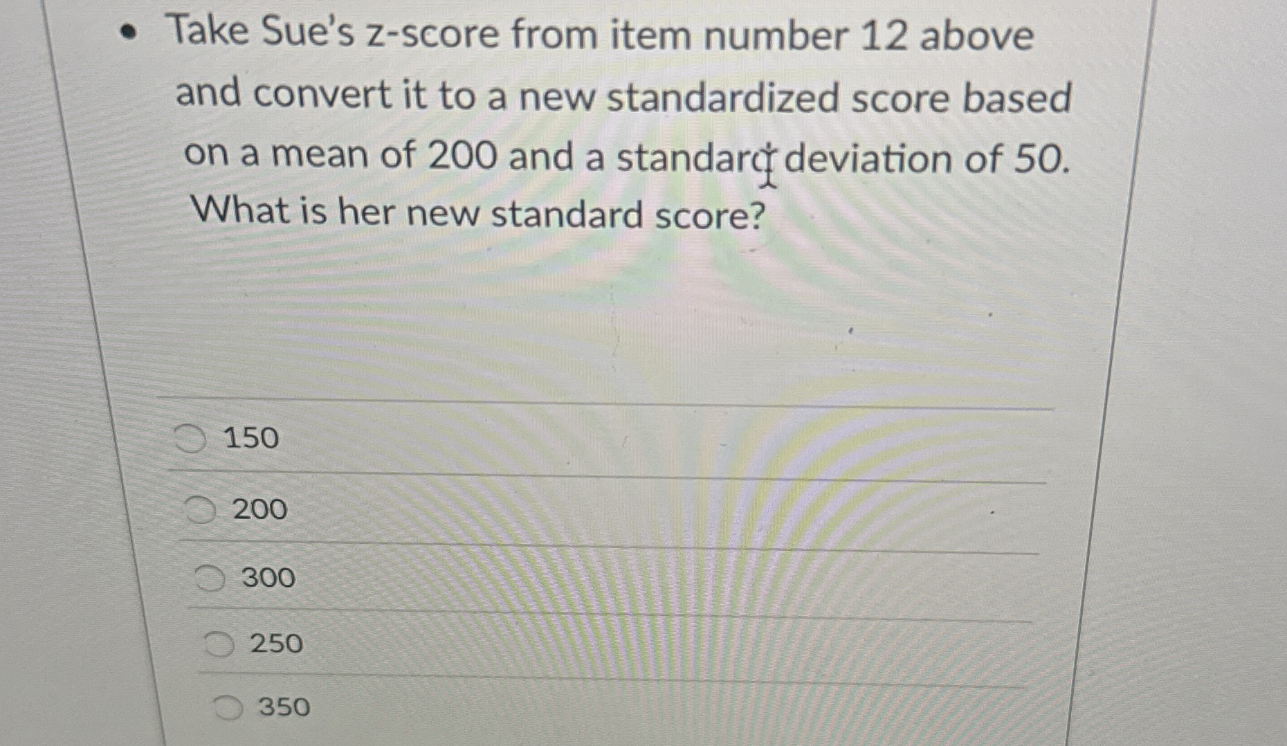 Take Sue's z-score from item number 12 ﻿aboveand | Chegg.com