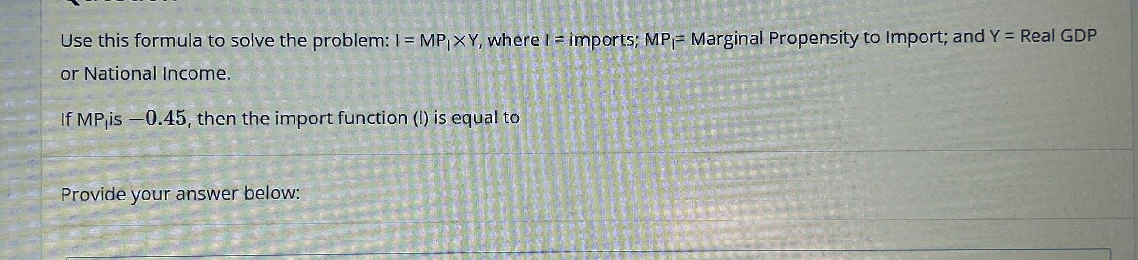 Solved Use this formula to solve the problem: I=MP1×Y, | Chegg.com