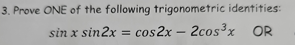 Solved Prove ONE of the following trigonometric | Chegg.com