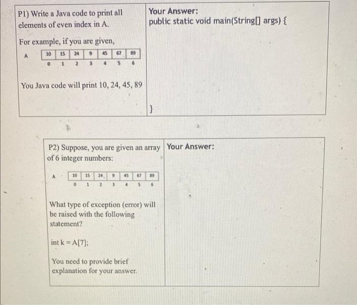 Solved Pl) Write a Java code to print all elements of even | Chegg.com
