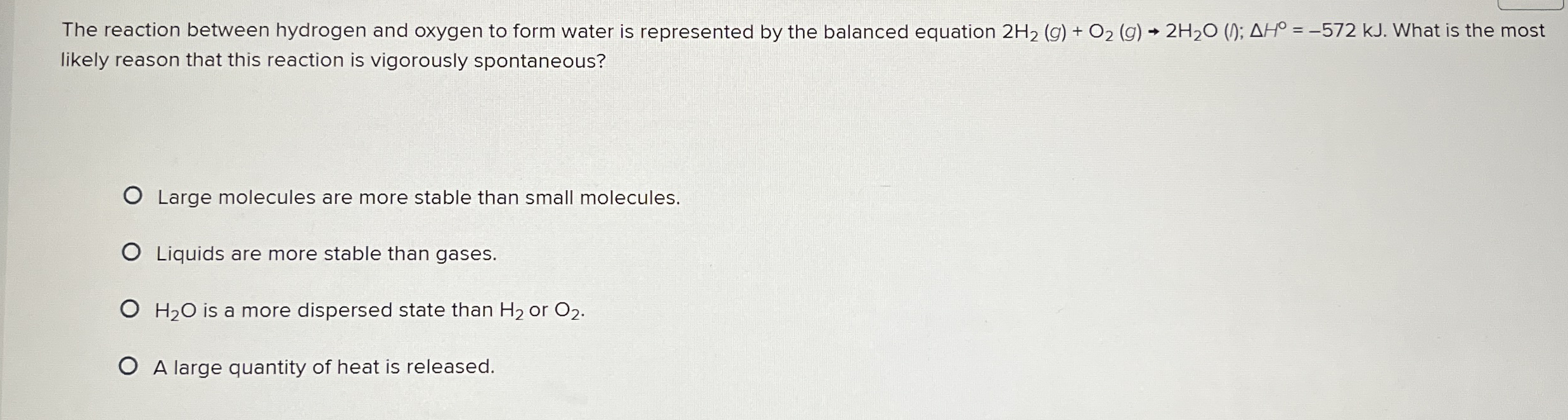 Solved The reaction between hydrogen and oxygen to form | Chegg.com