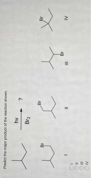 Solved Predict the major product of the reaction shown. hv ? | Chegg.com
