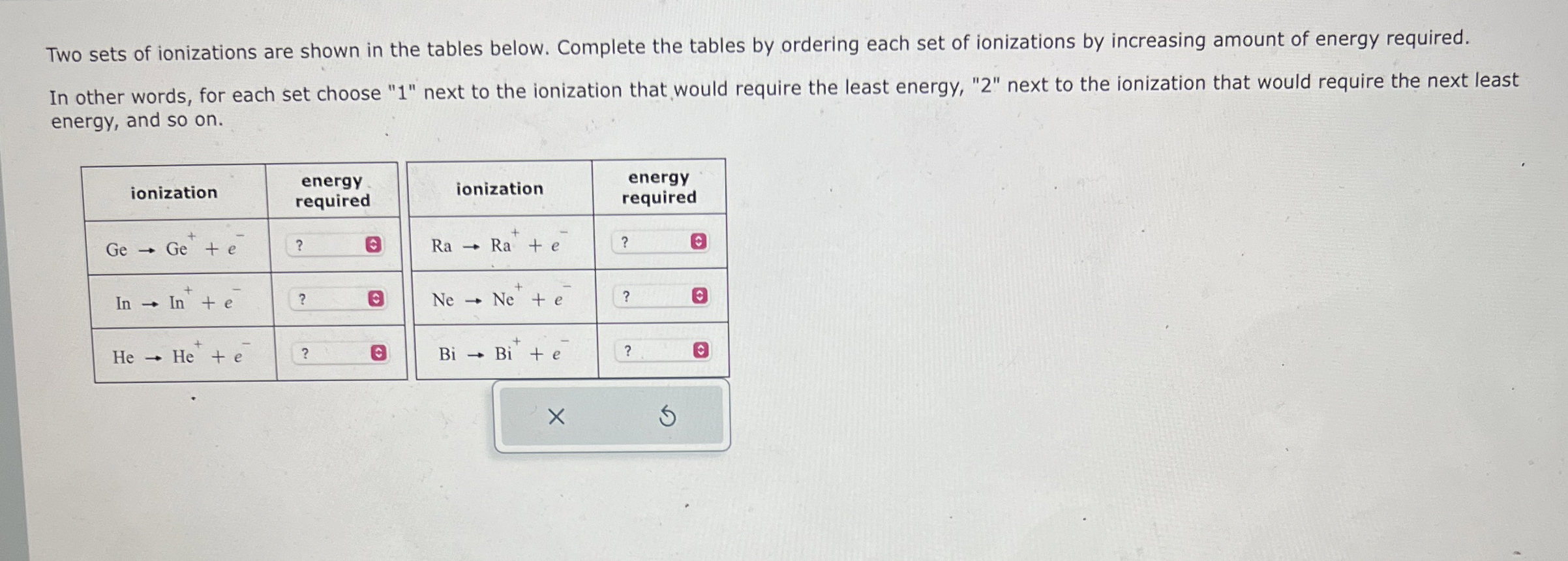 Solved Two sets of ionizations are shown in the tables | Chegg.com