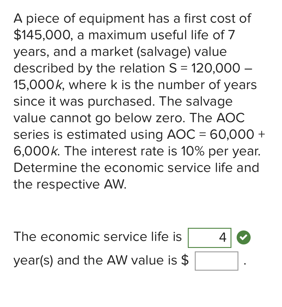Solved A piece of equipment has a first cost of $145,000, ﻿a | Chegg.com