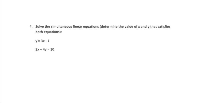 Solved 4. Solve the simultaneous linear equations (determine | Chegg.com