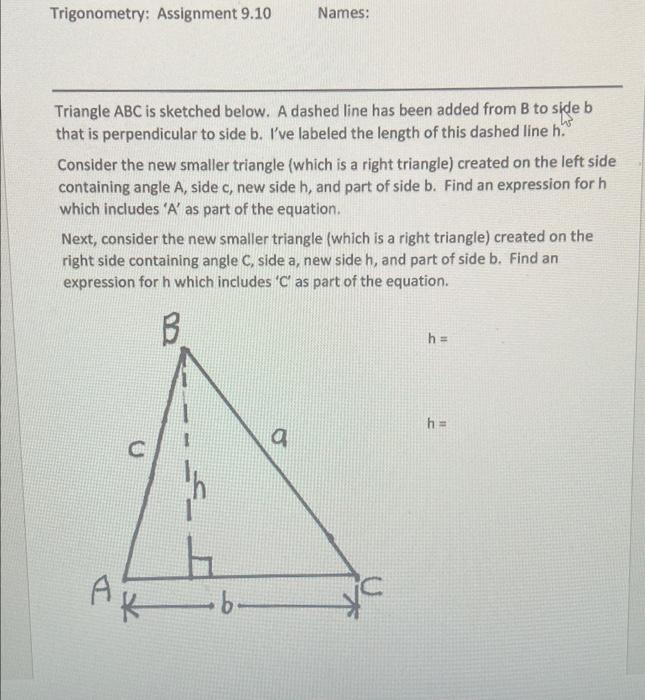Solved Trigonometry: Assignment 9.10 Names: Triangle ABC is | Chegg.com