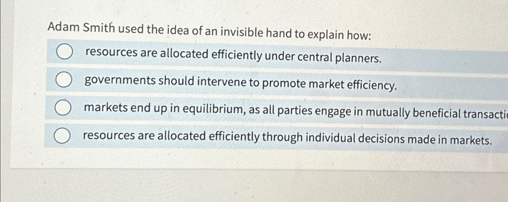 Solved Adam Smith used the idea of an invisible hand to | Chegg.com