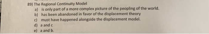 Solved 89) The Regional Continuity Model a) is only part of | Chegg.com