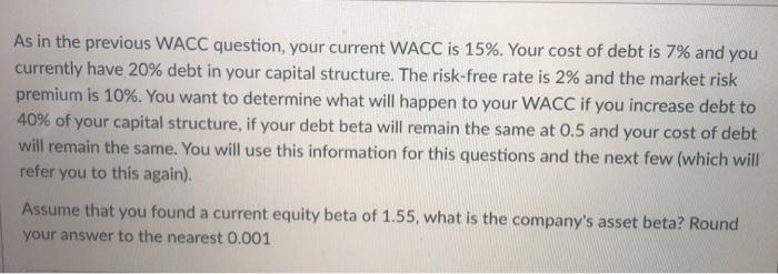 Solved As in the previous WACC question, your current WACC | Chegg.com