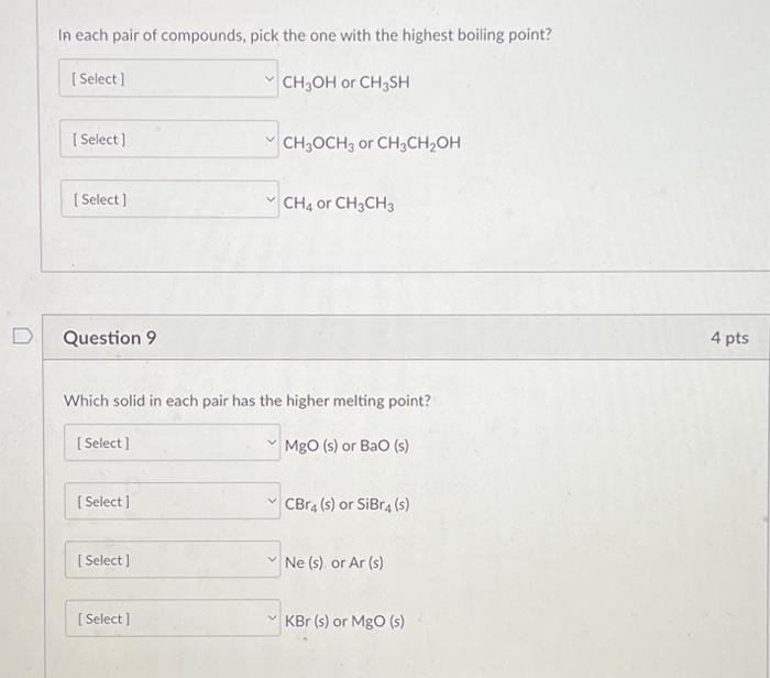 Solved In each pair of compounds, pick the one with the | Chegg.com