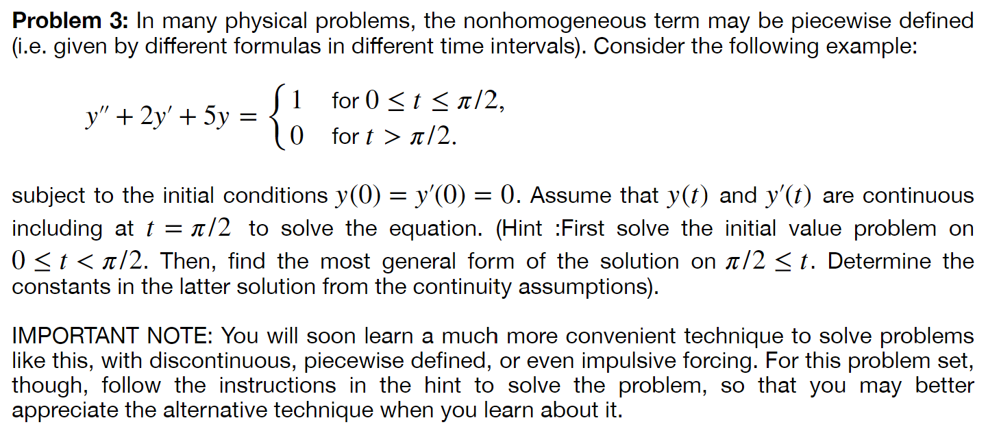Solved Problem 3: In many physical problems, the | Chegg.com