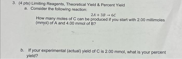 Solved 3. (4 pts) Limiting Reagents, Theoretical Yield \& | Chegg.com
