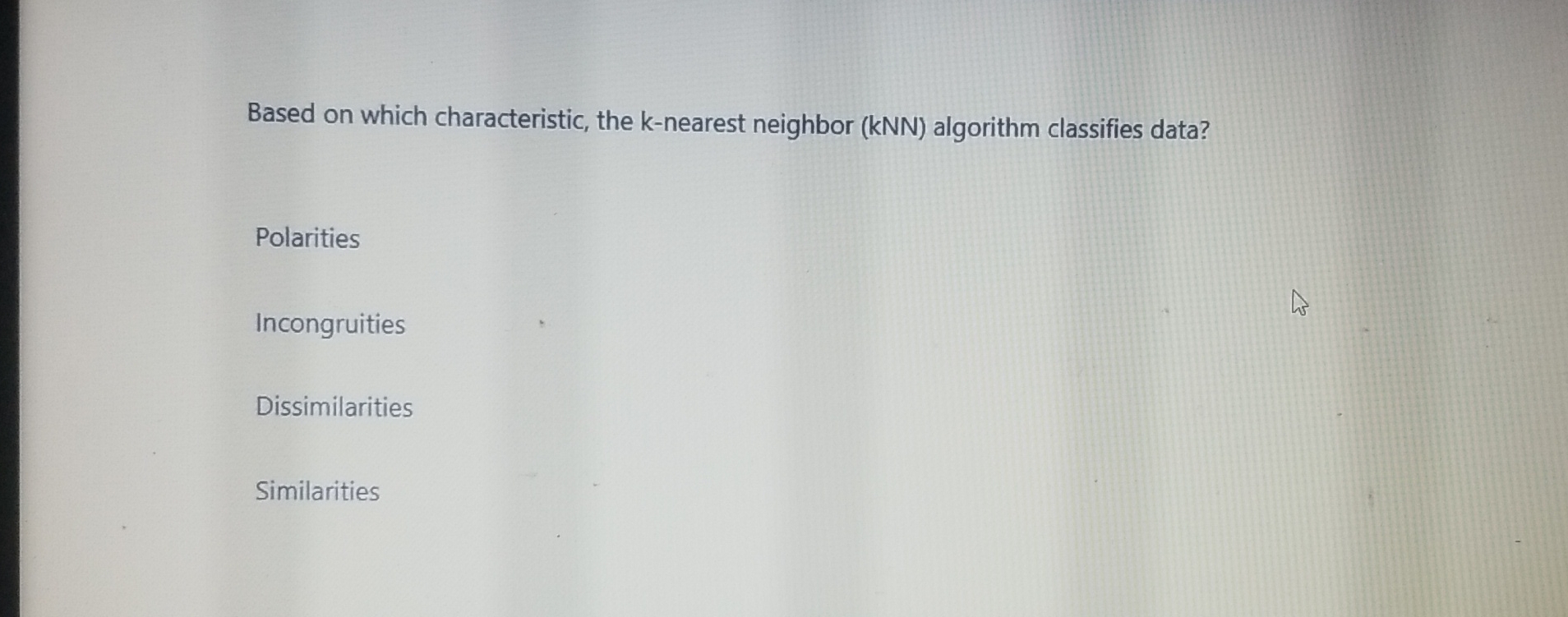 Solved Based on which characteristic, the k-nearest neighbor | Chegg.com