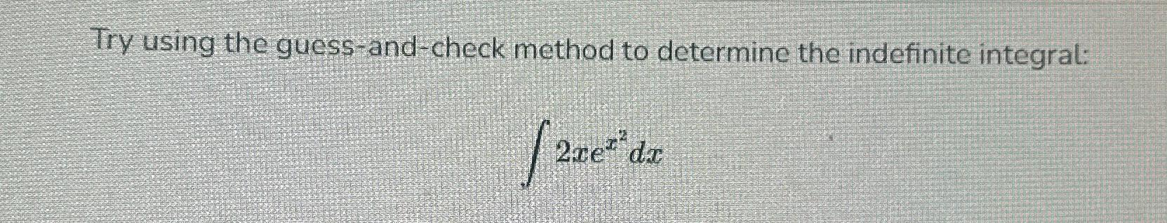Solved Try using the guess-and-check method to determine the | Chegg.com