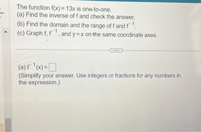 Solved The function f(x)=13x is one-to-one. (a) Find the | Chegg.com