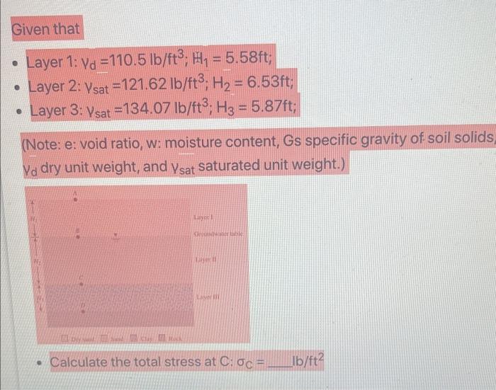 Solved - Layer 1: νd=110.5lb/ft3;H1=5.58ft; - Layer 2: Vsat | Chegg.com