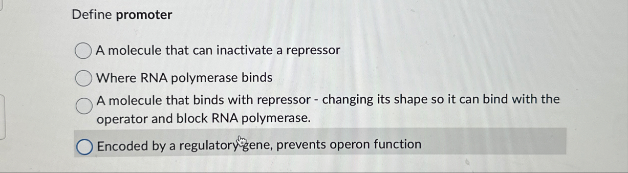 [Solved]: Define promoter A molecule that can inactivate a r