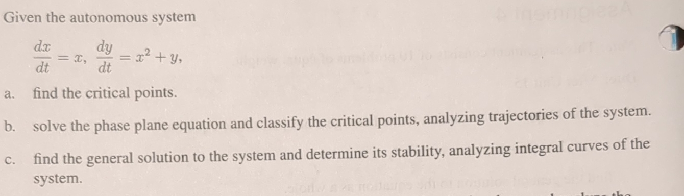 Given the autonomous systemdxdt=x,dydt=x2+ya. ﻿find | Chegg.com