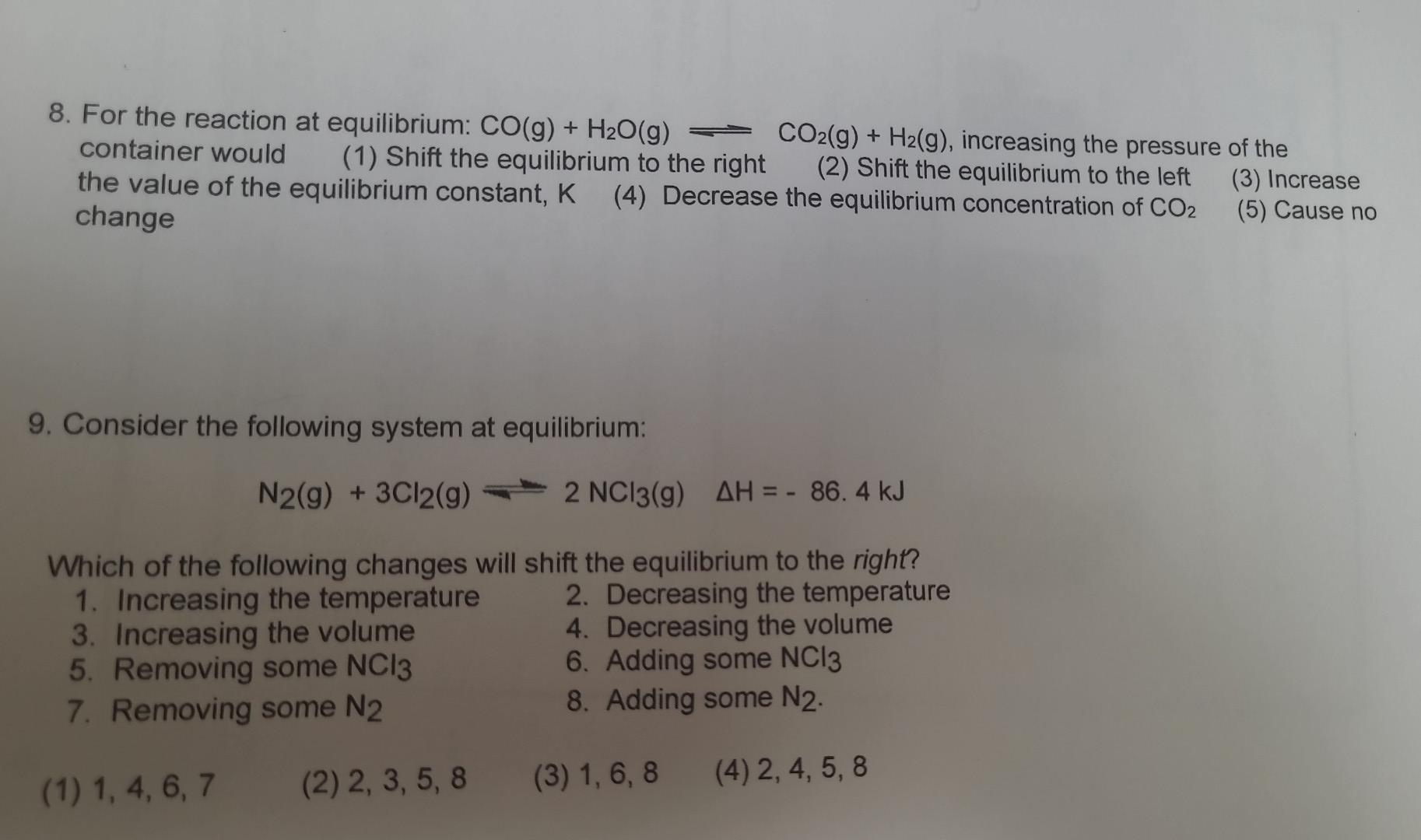 Solved 8. For the reaction at equilibrium: CO(g)+H2O(g)=CO2( | Chegg.com