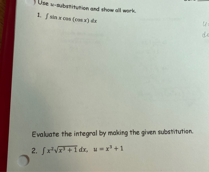 Solved ) Use u-substitution and show all work. 1. S sin x | Chegg.com