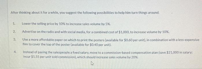 Solved Gary, the owner of a local poster shop, comes to you | Chegg.com