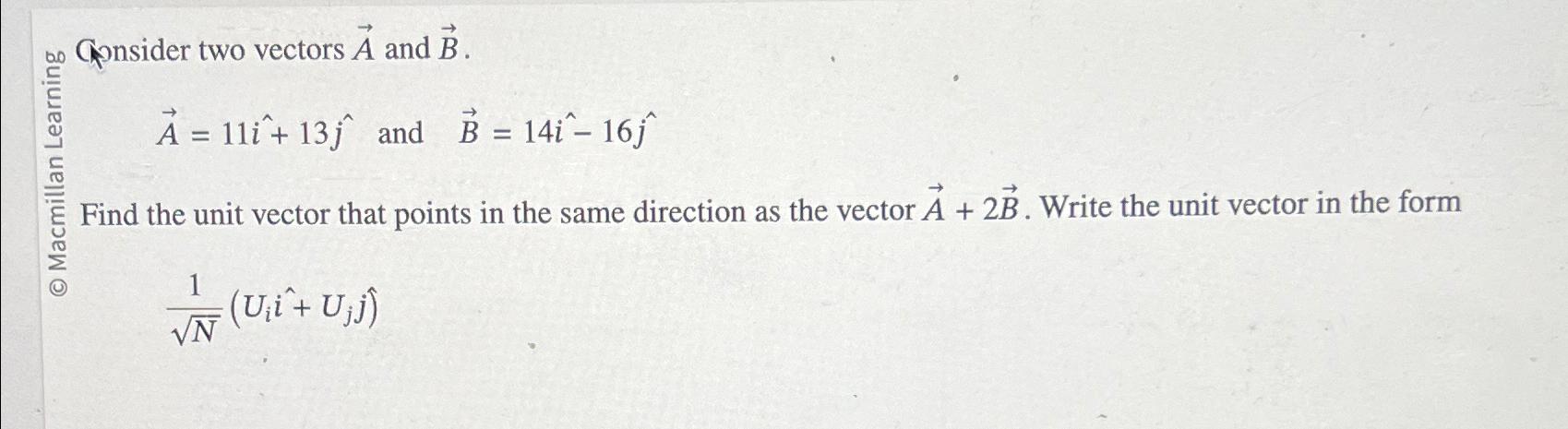 Solved an Consider two vectors vec(A) and | Chegg.com