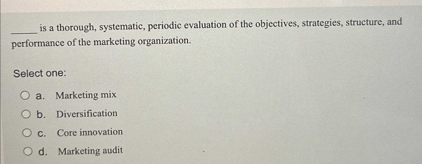 Solved is a thorough, systematic, periodic evaluation of the | Chegg.com