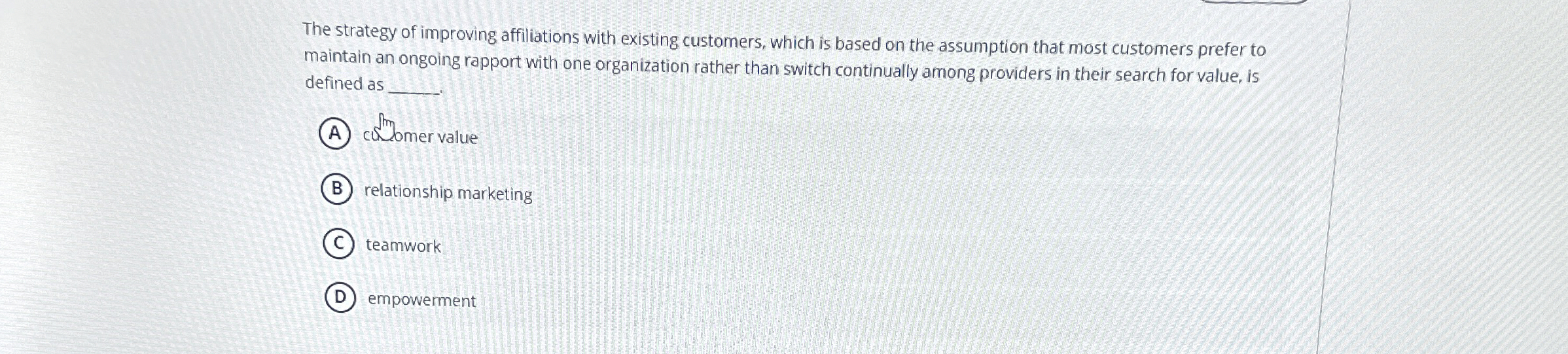 Solved The strategy of improving affiliations with existing | Chegg.com