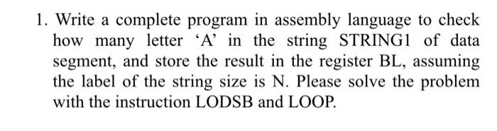 Solved 1. Write a complete program in assembly language to | Chegg.com