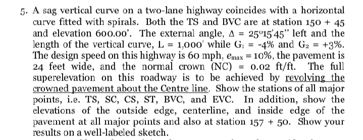 Solved A sag vertical curve on a two-lane highway coincides | Chegg.com