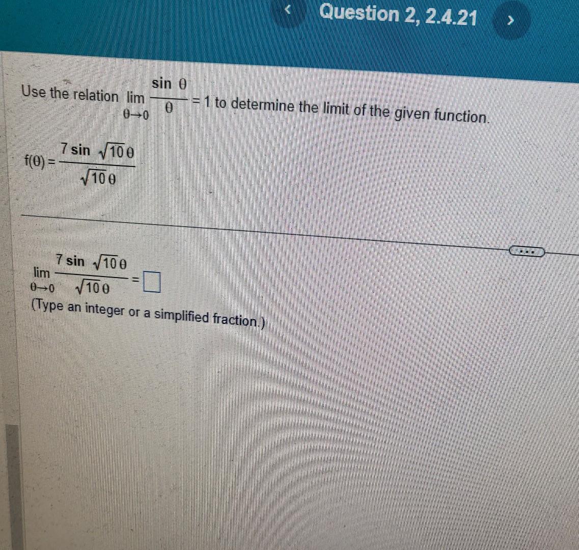 Solved Use the relation limθ→0θsinθ=1 to determine the limit | Chegg.com