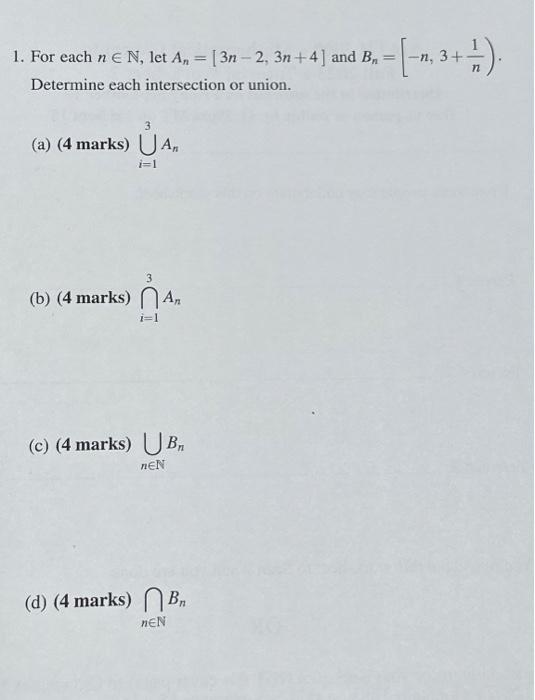 Solved 1. For each n € N, let An = [3n − 2, 3n+4] and B₁ - = | Chegg.com