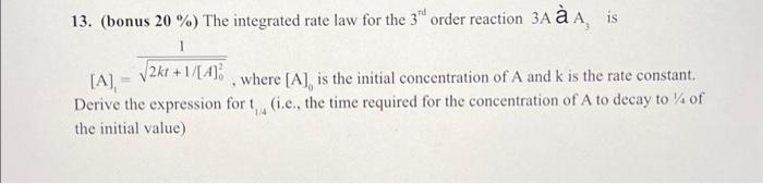 Solved 13. The integrated rate law for the 3rd order | Chegg.com