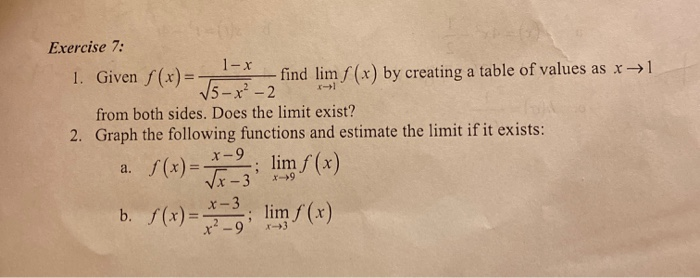 Solved 1 Exercise 7: 1. Given f(x)= find limf(x) by creating | Chegg.com