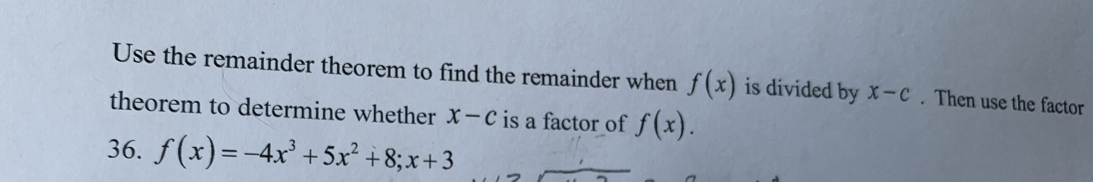 Solved Use the remainder theorem to find the remainder when | Chegg.com