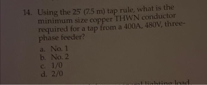 Solved 14. Using the 25 (7.5 m) tap rule, what is the | Chegg.com
