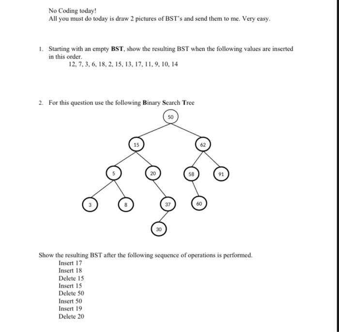 Solved No Coding today! All you must do today is draw 2 | Chegg.com