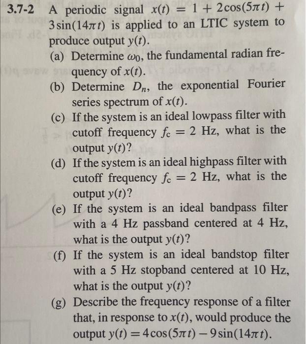 Solved 2 A periodic signal x(t)=1+2cos(5πt)+ 3sin(14πt) is | Chegg.com