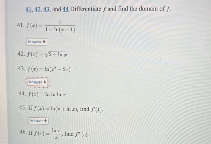 Solved 41,42,43, and 44 Differentiate f and find the domain | Chegg.com