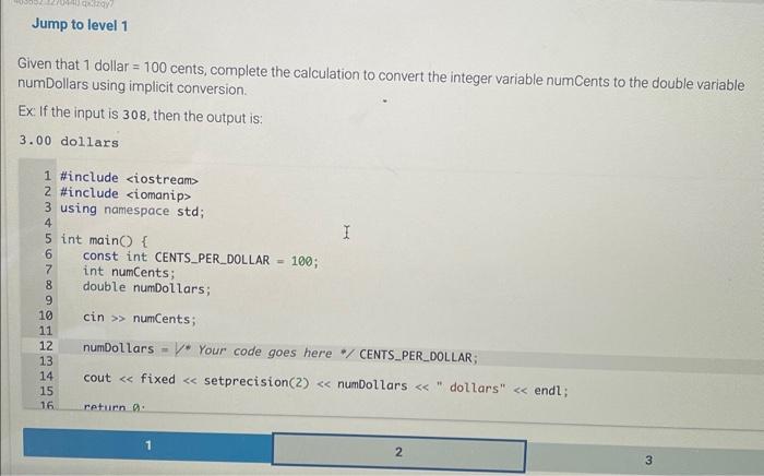 Solved Given that 1 dollar =100 cents, complete the | Chegg.com