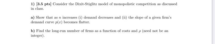Solved 1) (3.5 pts) Consider the Dixit-Stiglitz model of | Chegg.com