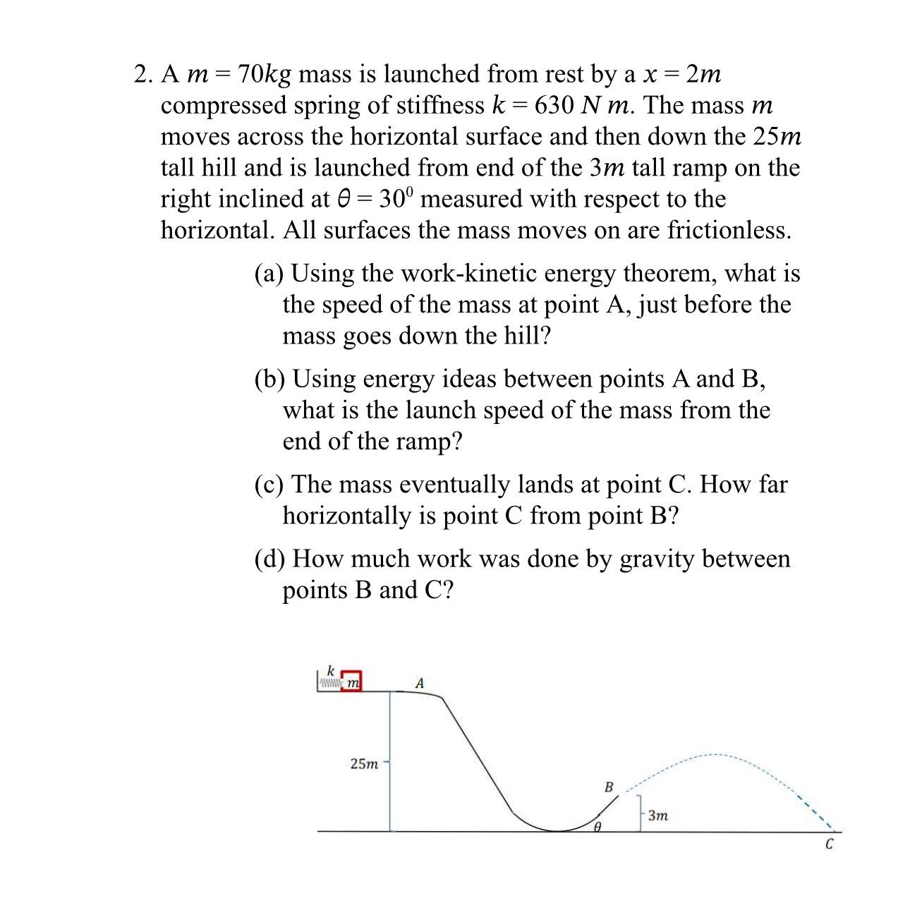 Solved A m=70kg ﻿mass is launched from rest by a x=2m | Chegg.com