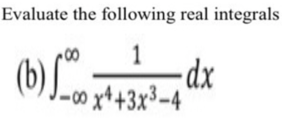 Solved Evaluate the following real | Chegg.com
