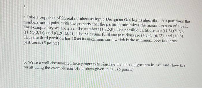 Solved a. Take a sequence of 2n real numbers as input. | Chegg.com