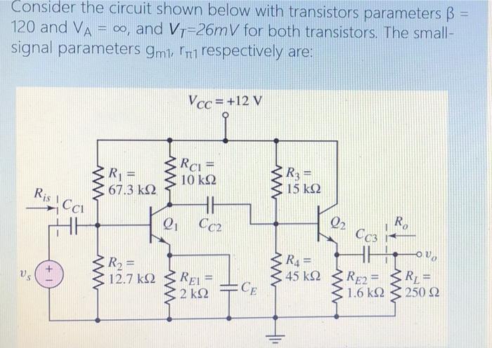 Solved Consider the circuit shown below with transistors | Chegg.com