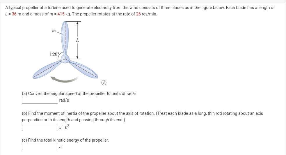 Solved A typical propeller of a turbine used to generate | Chegg.com